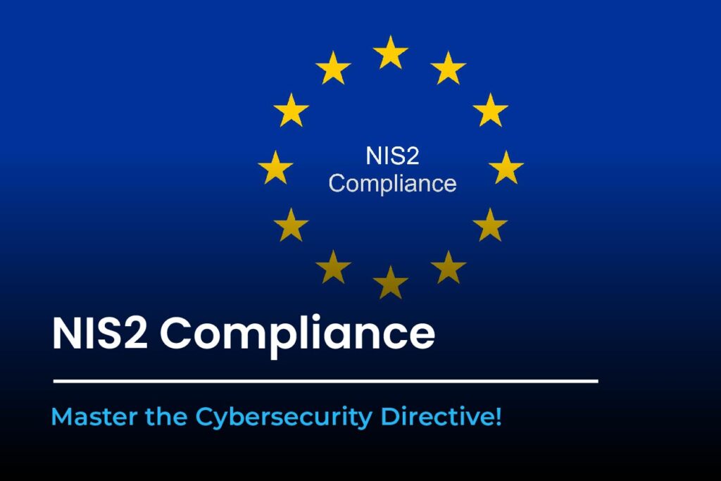 What is NIS2 Compliance? Your Guide to Directive Success