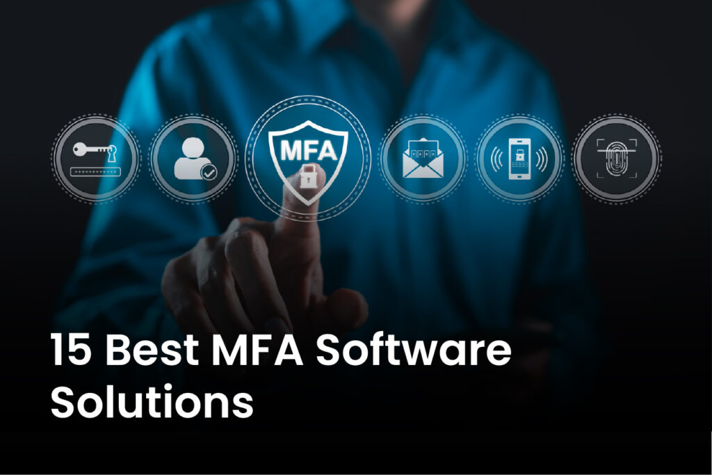 15 Best MFA Software Solutions for Enterprises in 2025